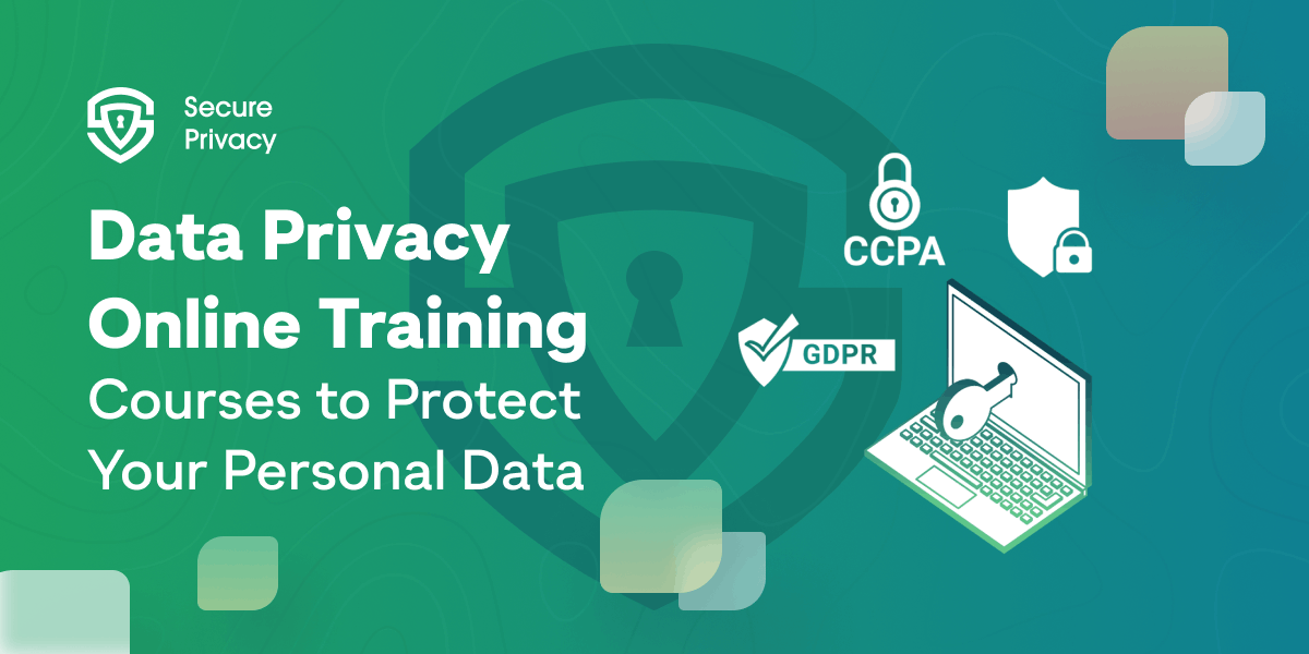 Elevate Your Data Privacy Knowledge With Online Courses Data